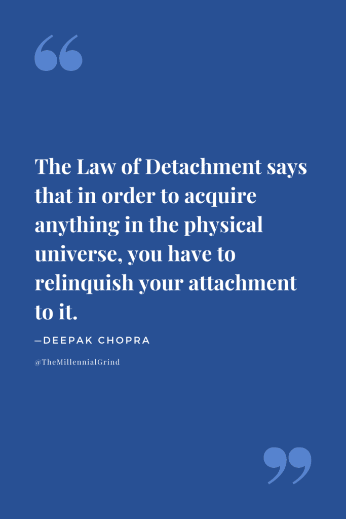 20 Quotes on The Law of Detachment | The Millennial Grind